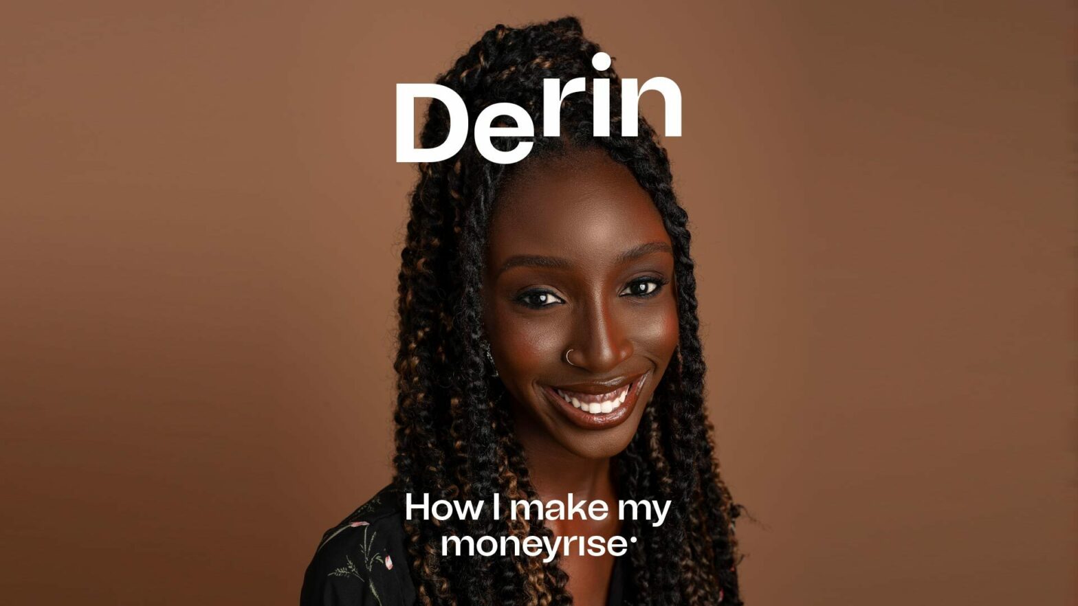 “Design To Me, Is A Chance To Improve People’s Lives”. My Name Is Derin ...