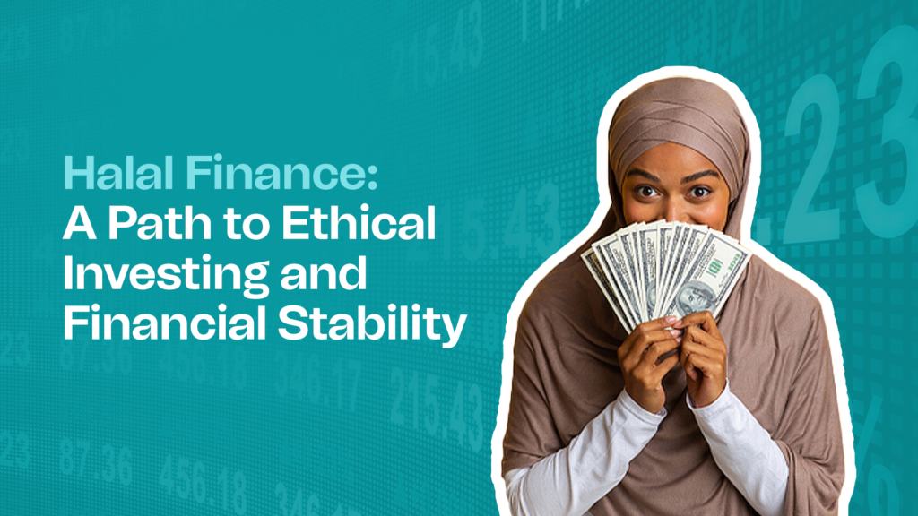 Halal Finance: A Path to Ethical Investing and Financial Stability ...