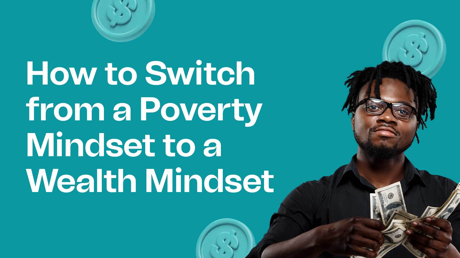 How to Transition from a Poverty Mindset to a Wealth Mindset | Risevest ...