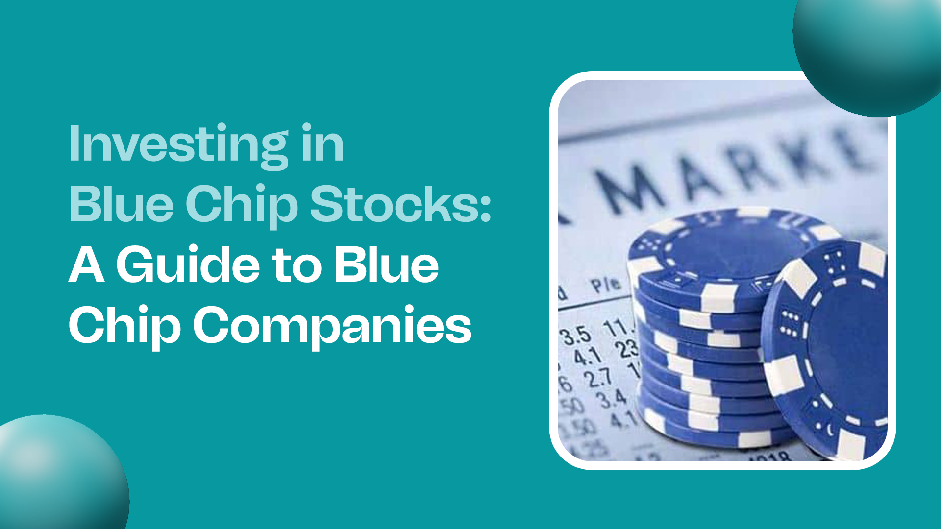 Investing in Blue Chip Stocks: A Guide to Blue Chip Companies ...