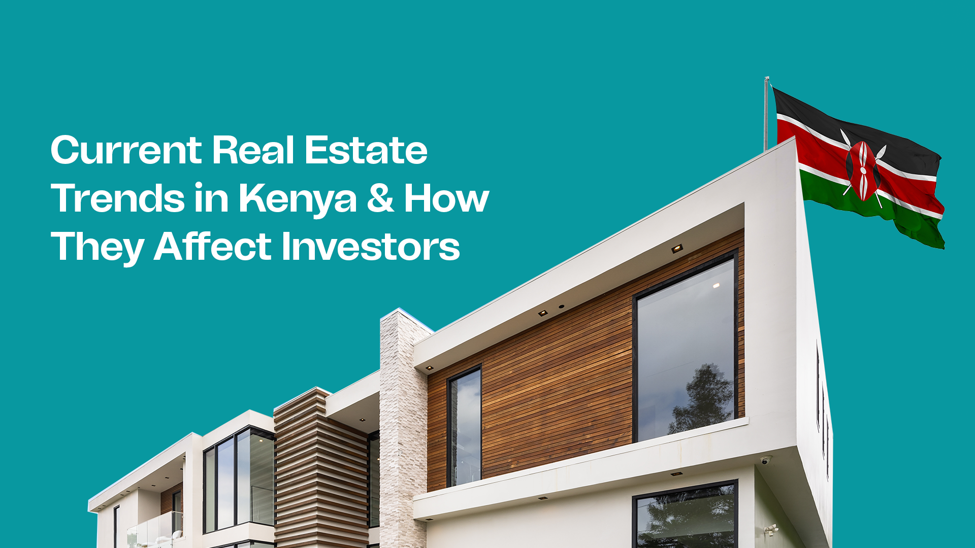 Current Real Estate Trends in Kenya & How They Affect Investors ...