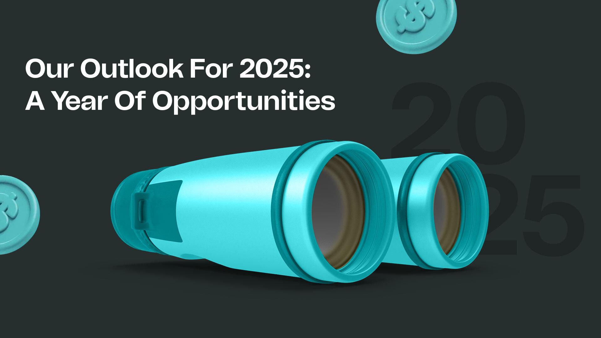 Our Outlook For 2025: A Year Of Opportunities | Risevest Blog